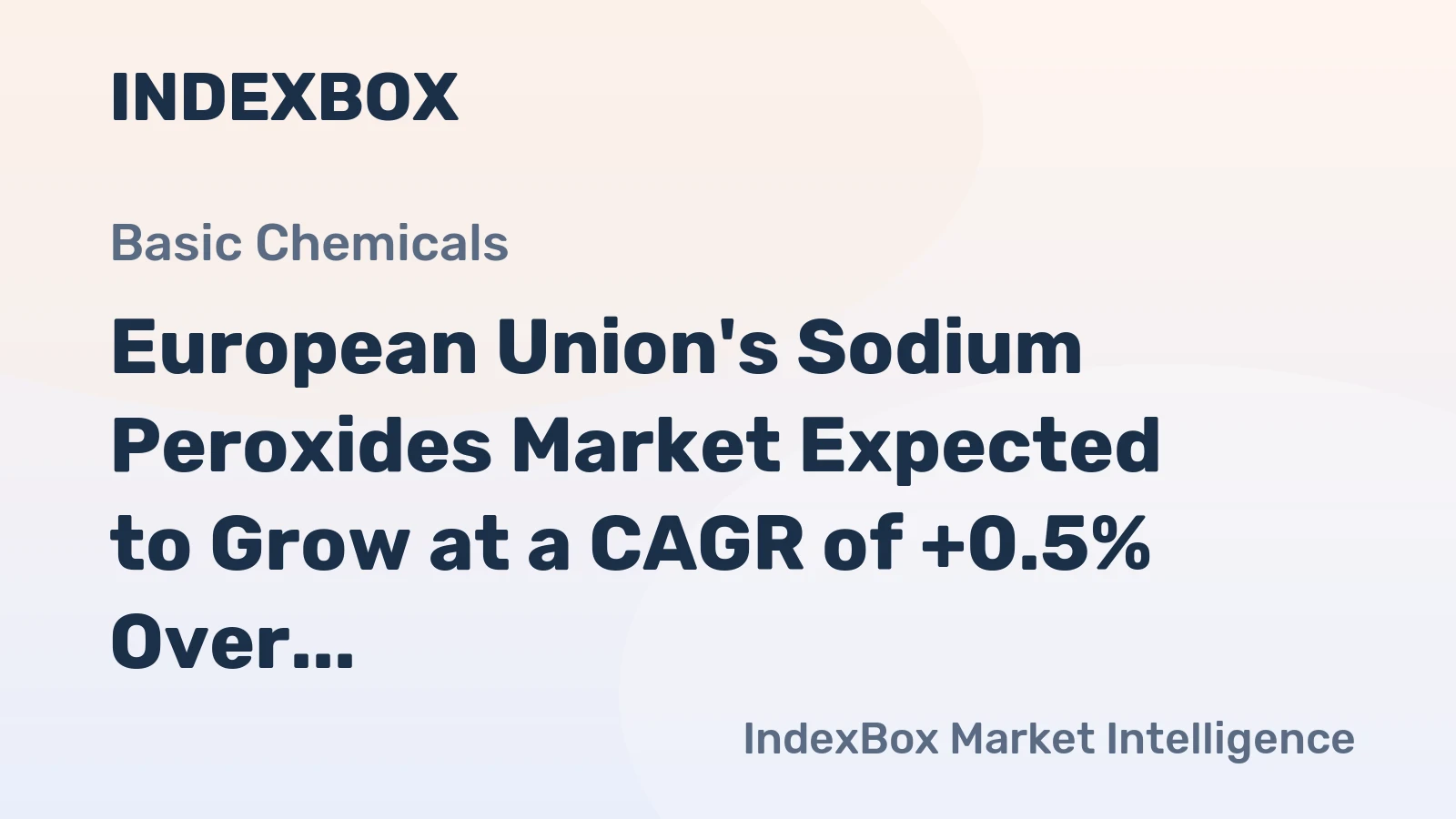 European Union's Sodium Peroxides Market Expected to Grow at a CAGR of +0.5% Over the Next Decade, Reaching $20M by 2035
