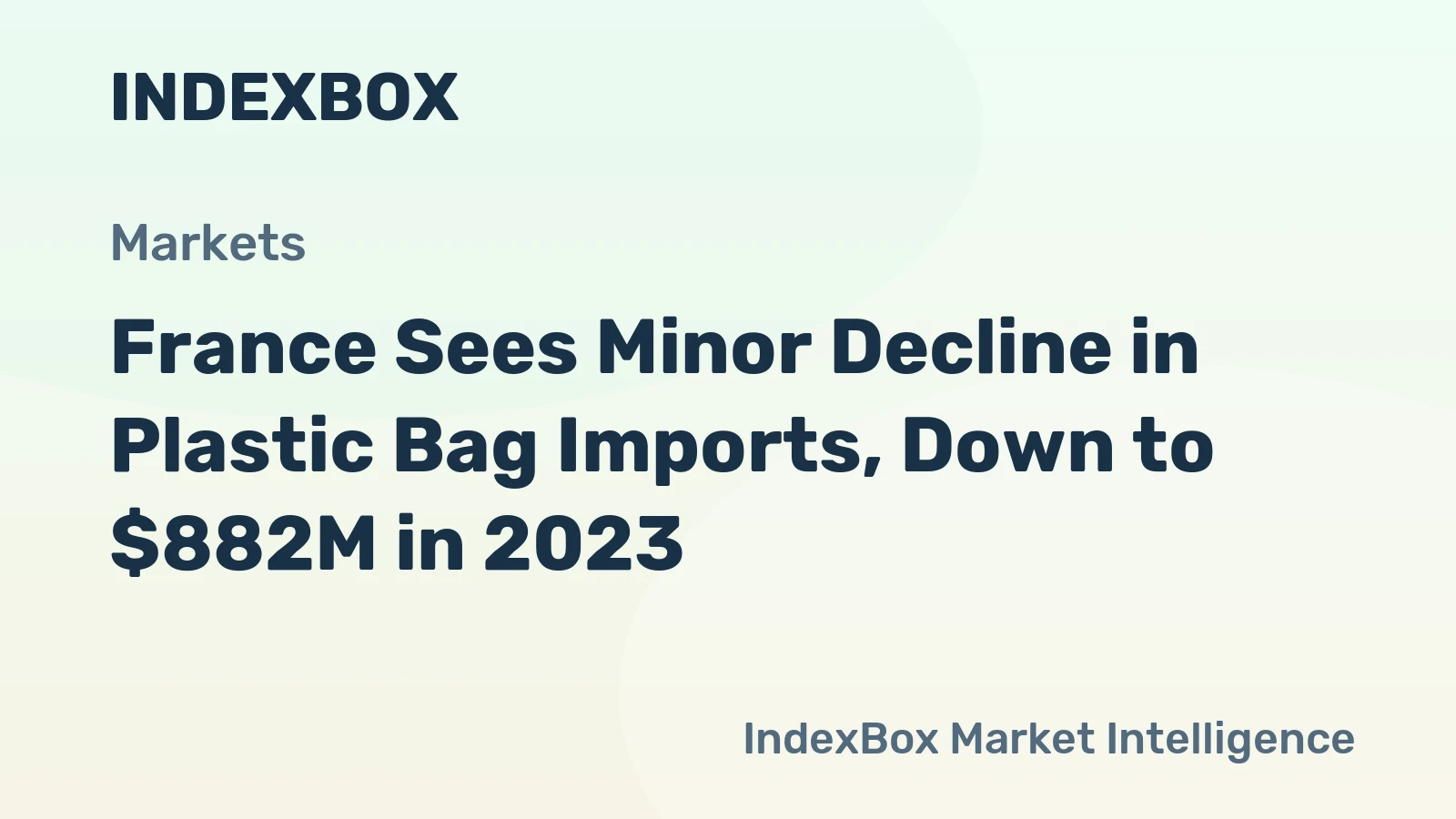 France Sees Minor Decline in Plastic Bag Imports, Down to $882M in 2023