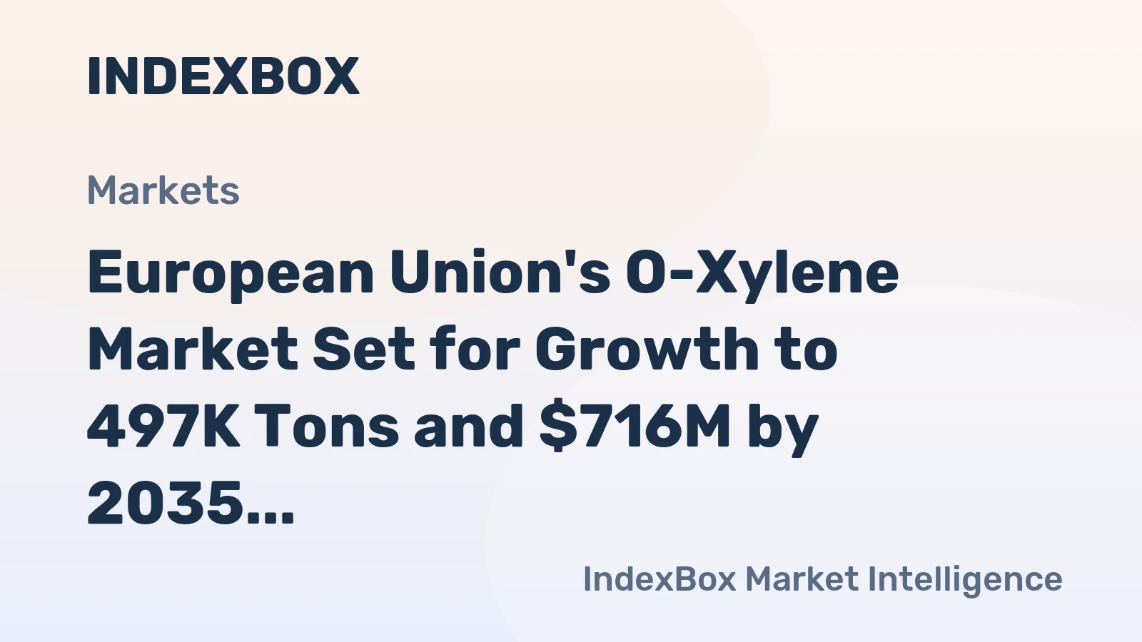 European Union's O-Xylene Market Set for Growth to 497K Tons and $716M by 2035