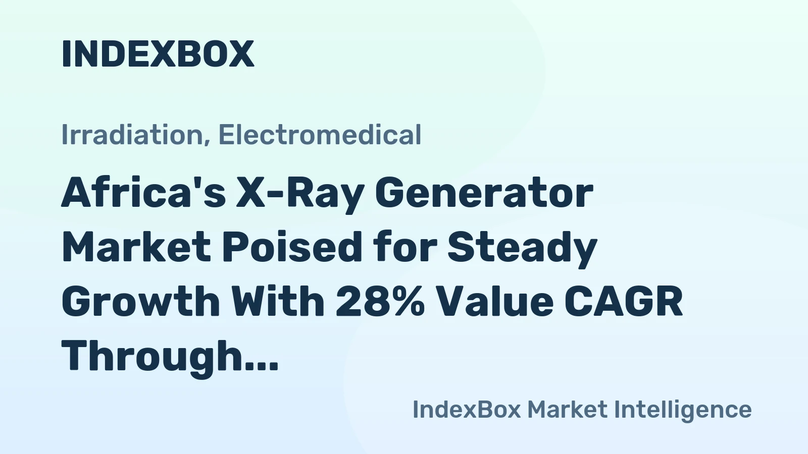 Africa's X-Ray Generator Market Poised for Steady Growth With 28% Value CAGR Through 2035