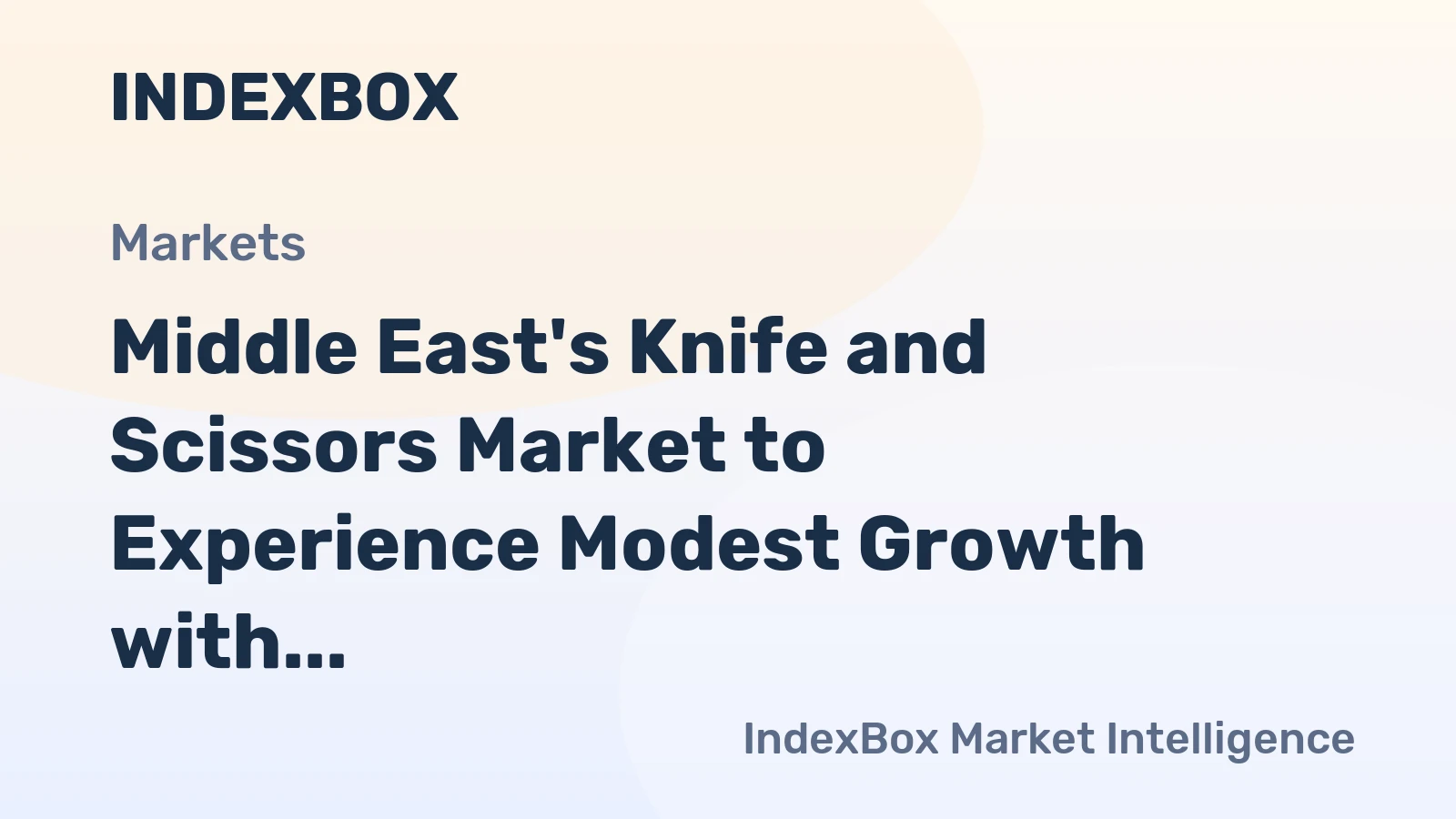Middle East's Knife and Scissors Market to Experience Modest Growth with a CAGR of +1.1% from 2024 to 2035
