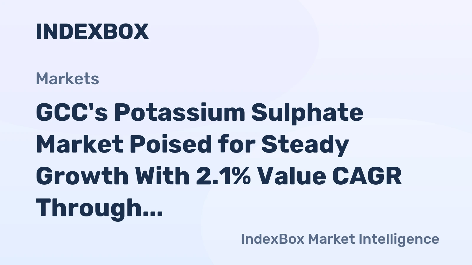 GCC's Potassium Sulphate Market Poised for Steady Growth With 2.1% Value CAGR Through 2035