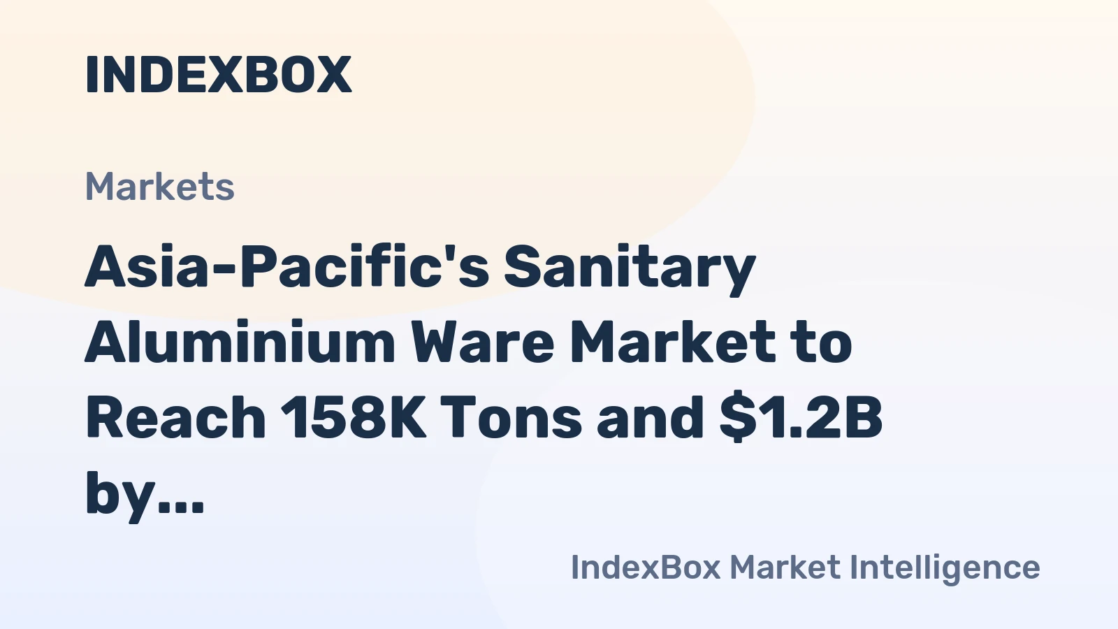 Asia-Pacific's Sanitary Aluminium Ware Market to Reach 158K Tons and $1.2B by 2035