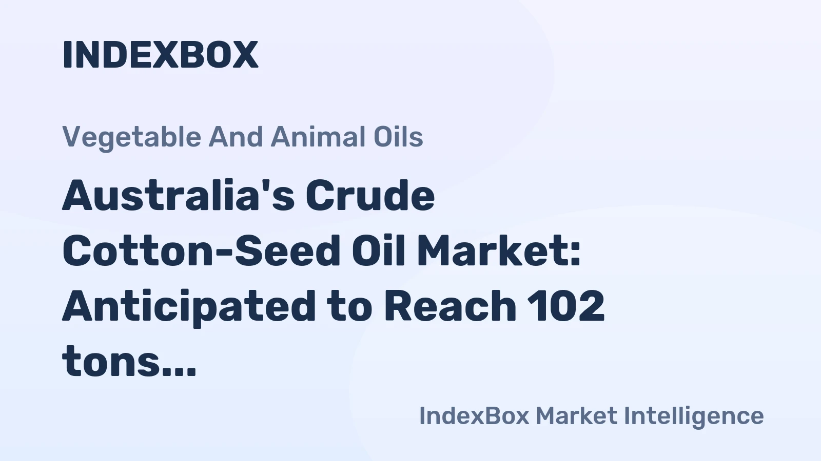 Australia's Crude Cotton-Seed Oil Market: Anticipated to Reach 102 tons in Volume and $170K in Value by 2035