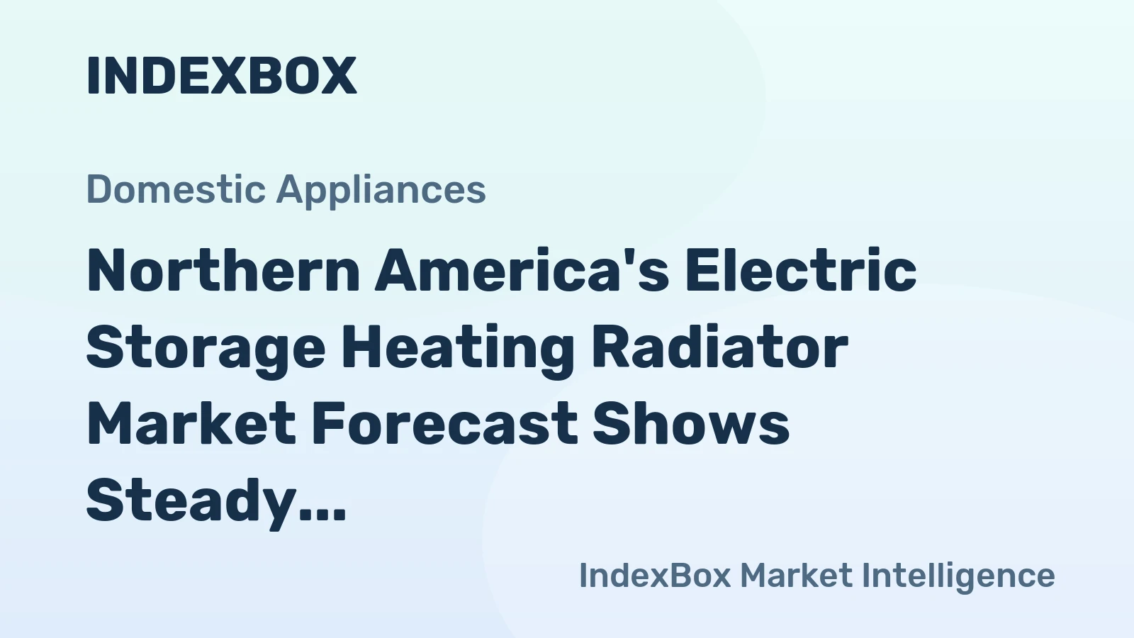 Northern America's Electric Storage Heating Radiator Market Forecast Shows Steady Growth with a 1.5% CAGR in Value