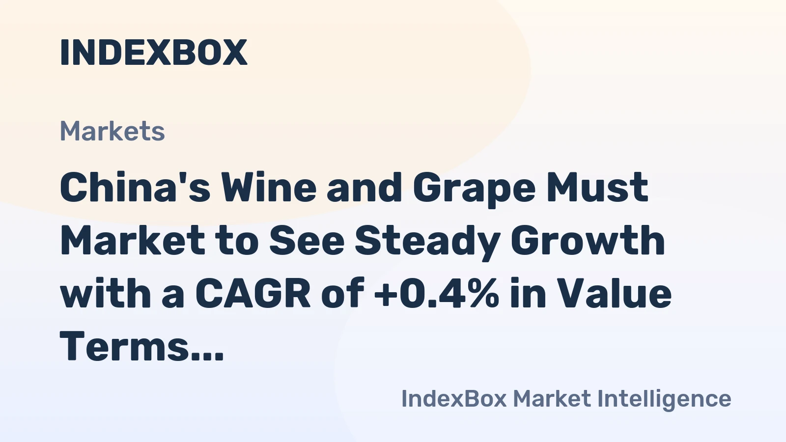 China's Wine and Grape Must Market to See Steady Growth with a CAGR of +0.4% in Value Terms