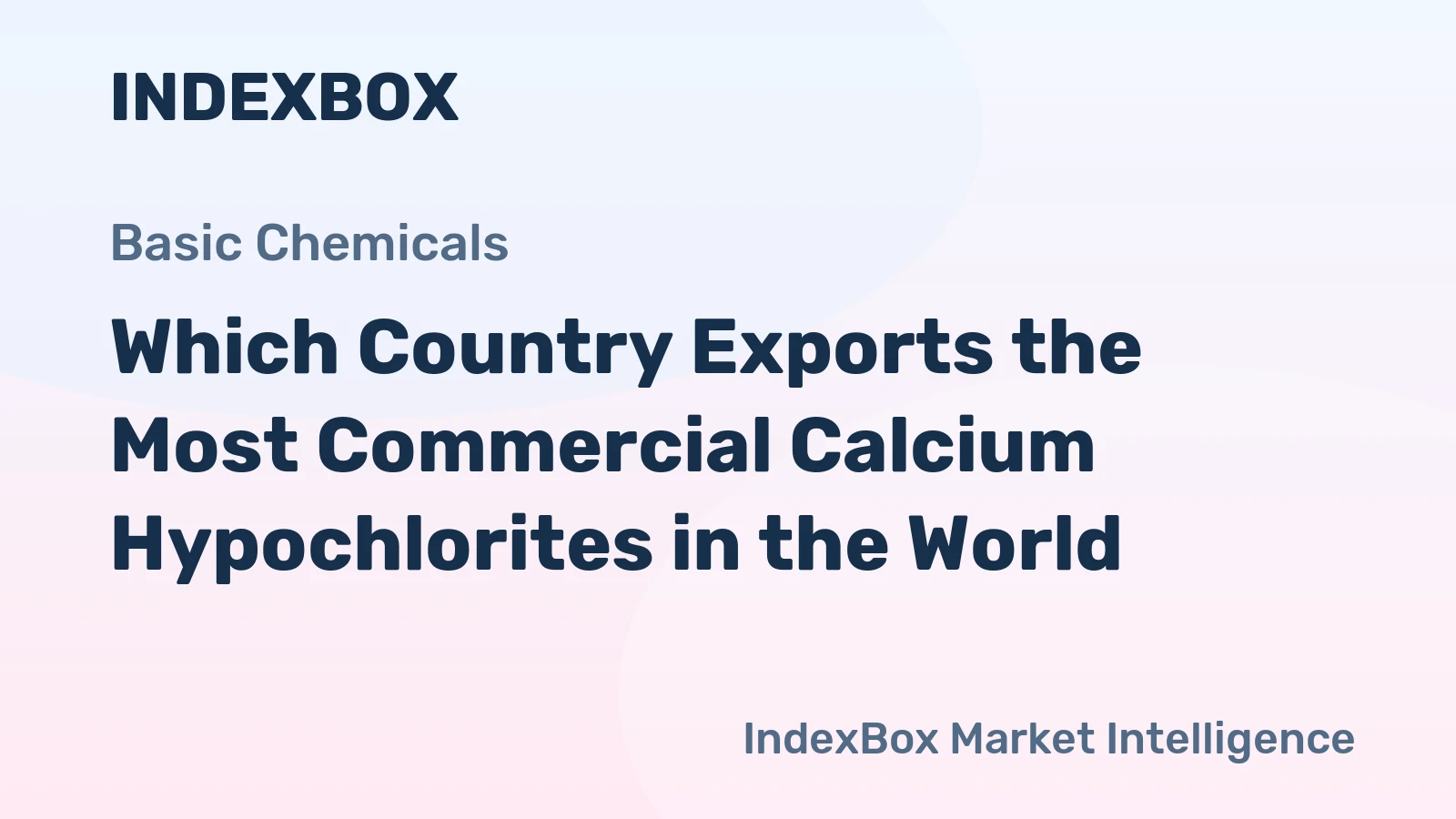 Which Country Exports the Most Commercial Calcium Hypochlorites in the World?
