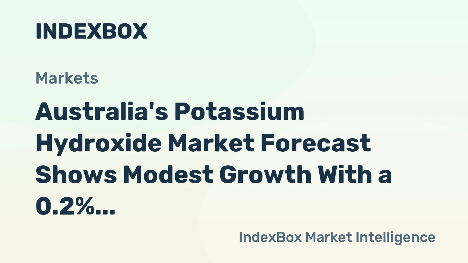 Australia's Potassium Hydroxide Market Forecast Shows Modest Growth With a 0.2% CAGR in Value