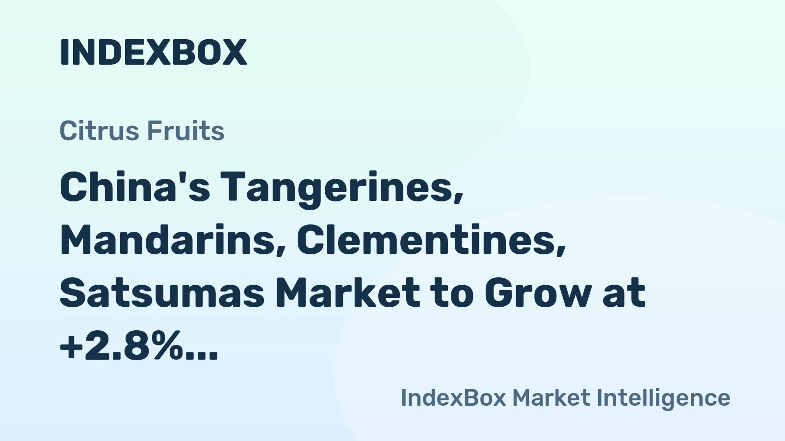 China's Tangerines, Mandarins, Clementines, Satsumas Market to Grow at +2.8% CAGR, Reaching 35M Tons by 2035