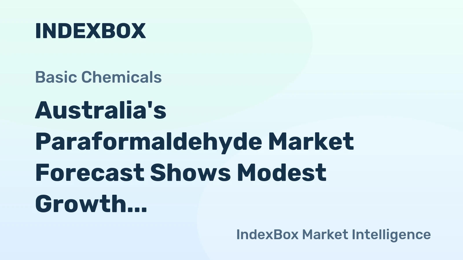 Australia's Paraformaldehyde Market Forecast Shows Modest Growth With a 1.7% CAGR in Value