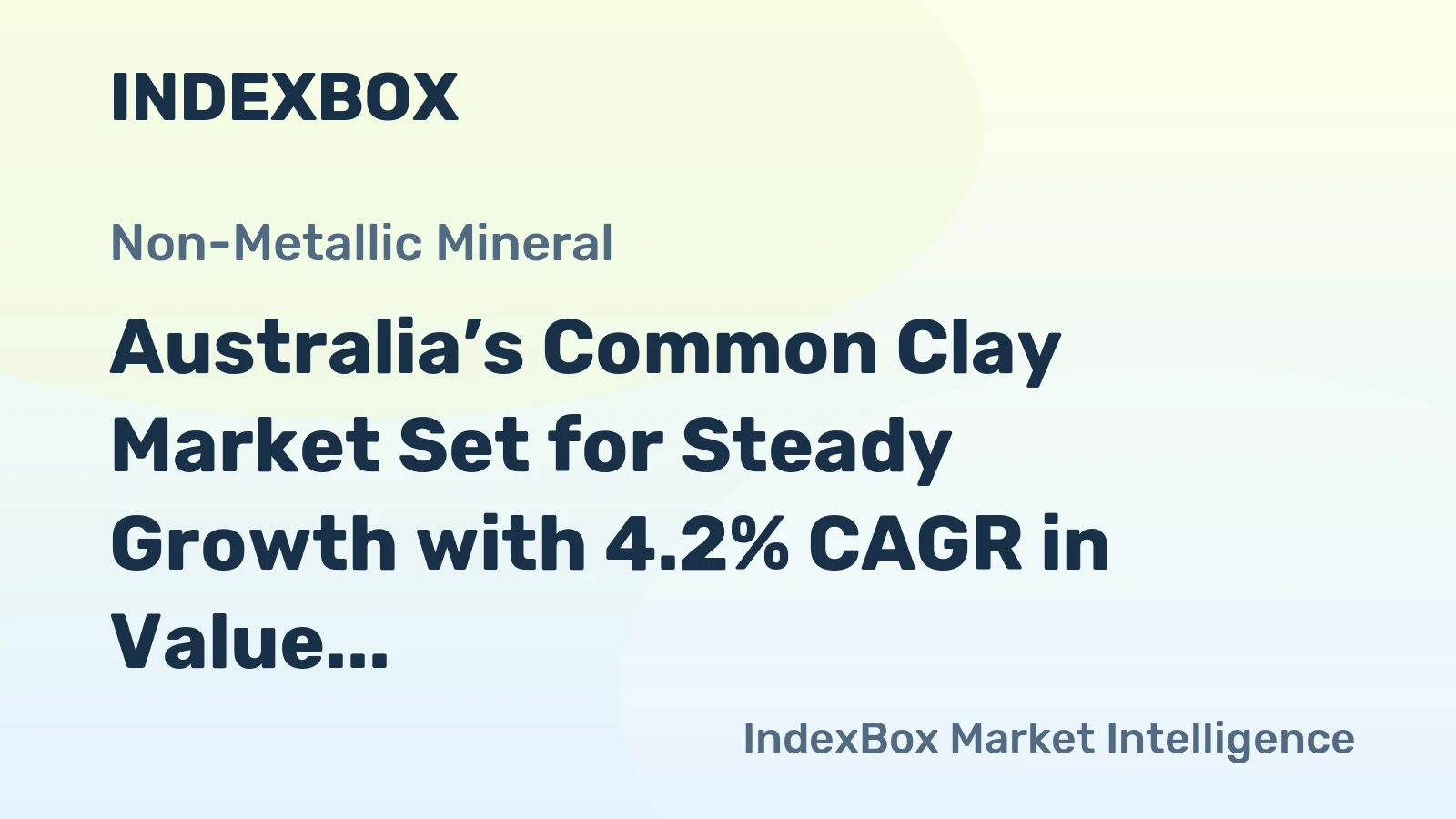 Australia’s Common Clay Market Set for Steady Growth with 4.2% CAGR in Value