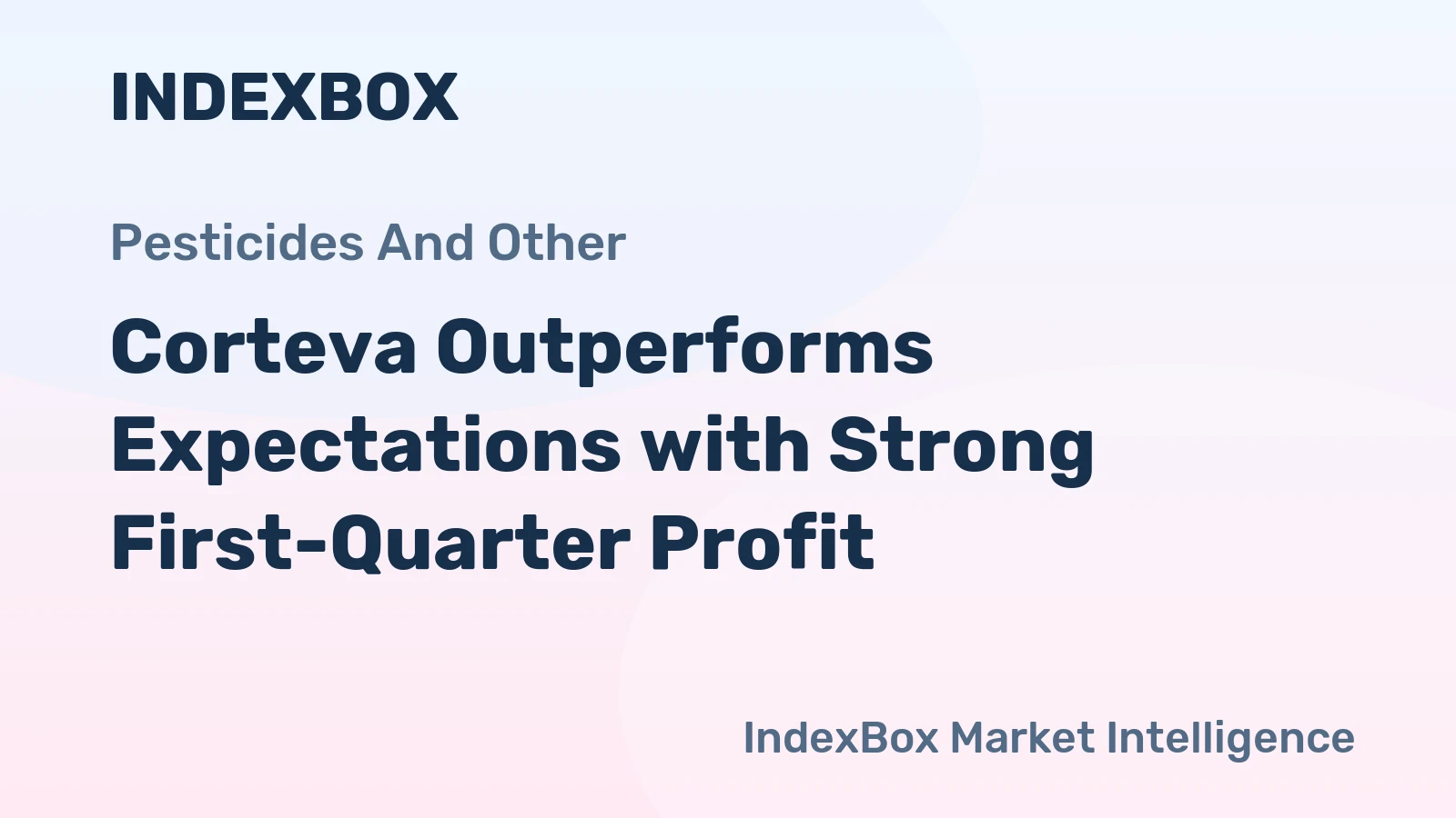 Corteva Outperforms Expectations with Strong First-Quarter Profit
