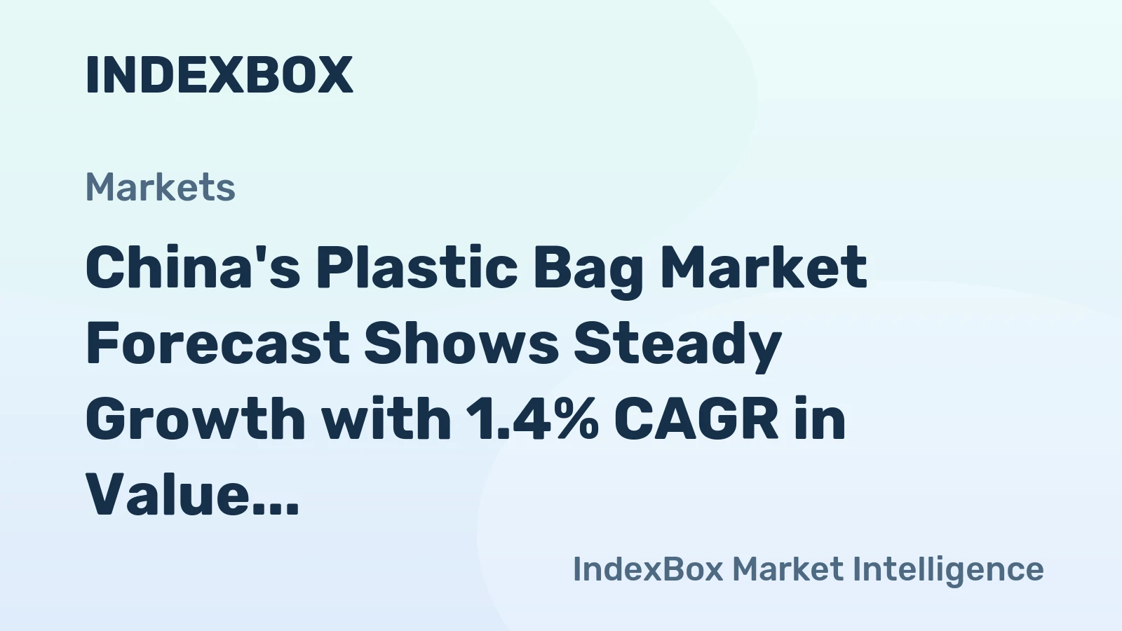 China's Plastic Bag Market Forecast Shows Steady Growth with 1.4% CAGR in Value Through 2035