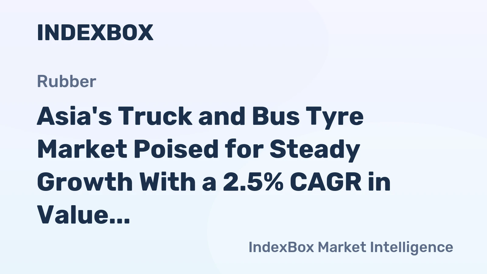 Asia's Truck and Bus Tyre Market Poised for Steady Growth With a 2.5% CAGR in Value Through 2035