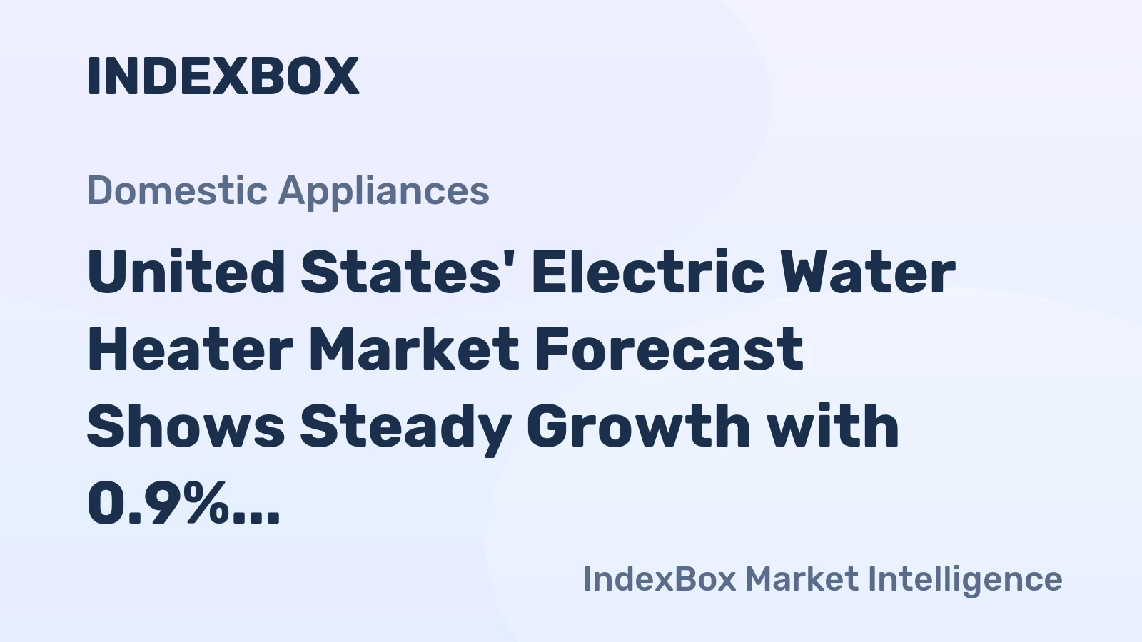 United States' Electric Water Heater Market Forecast Shows Steady Growth with 0.9% Volume CAGR