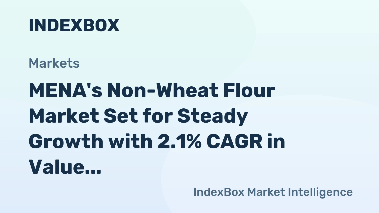 MENA's Non-Wheat Flour Market Set for Steady Growth with 2.1% CAGR in Value Through 2035