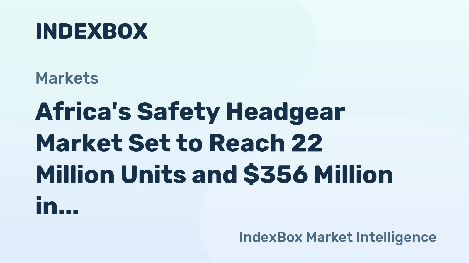 Africa's Safety Headgear Market Set to Reach 22 Million Units and $356 Million in Value