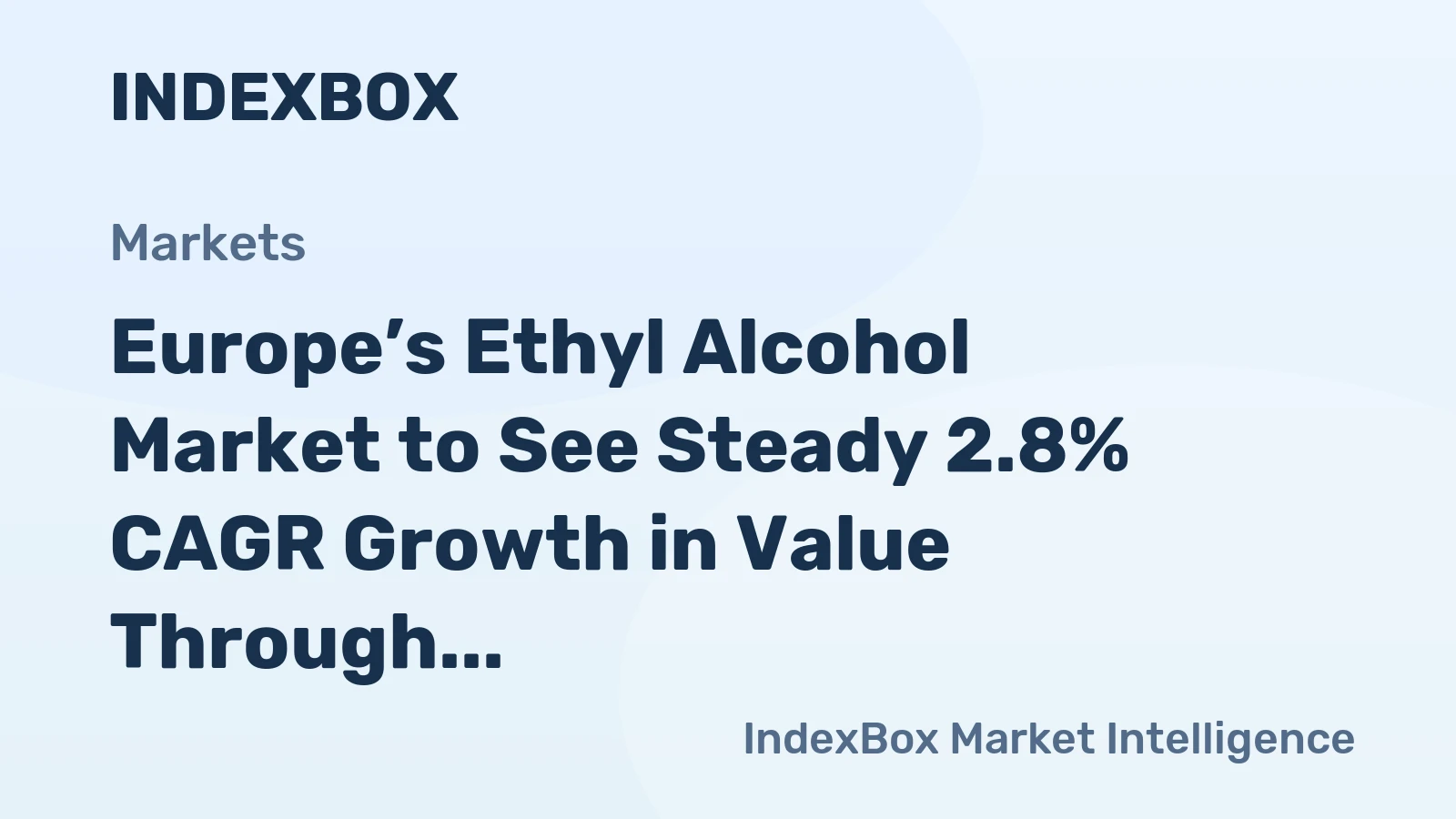 Europe’s Ethyl Alcohol Market to See Steady 2.8% CAGR Growth in Value Through 2035