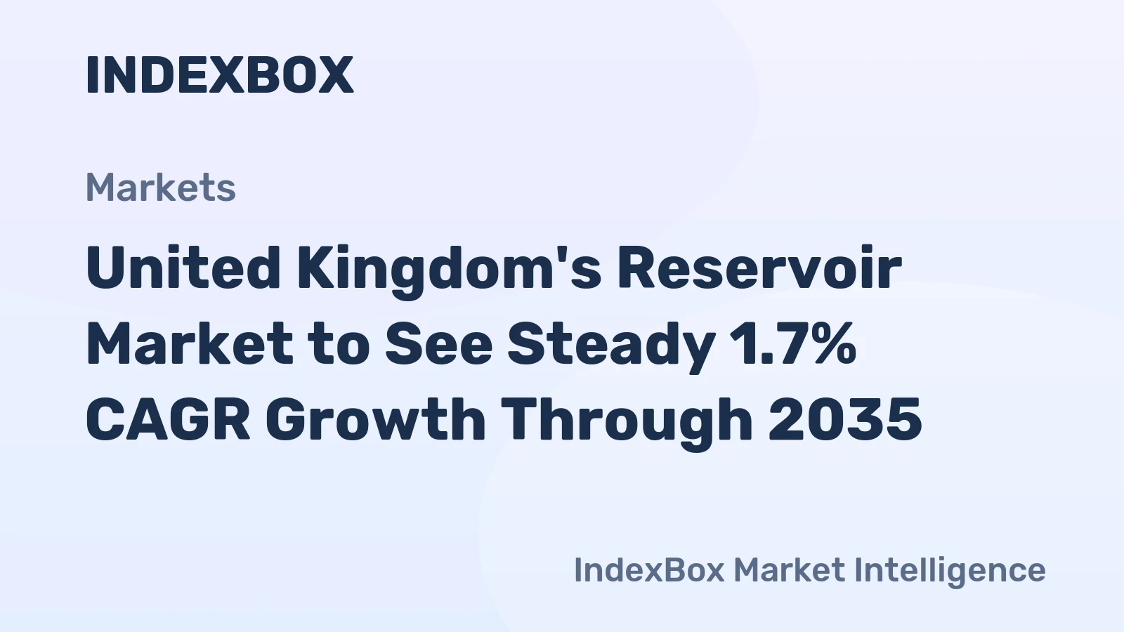 United Kingdom's Reservoir Market to See Steady 1.7% CAGR Growth Through 2035
