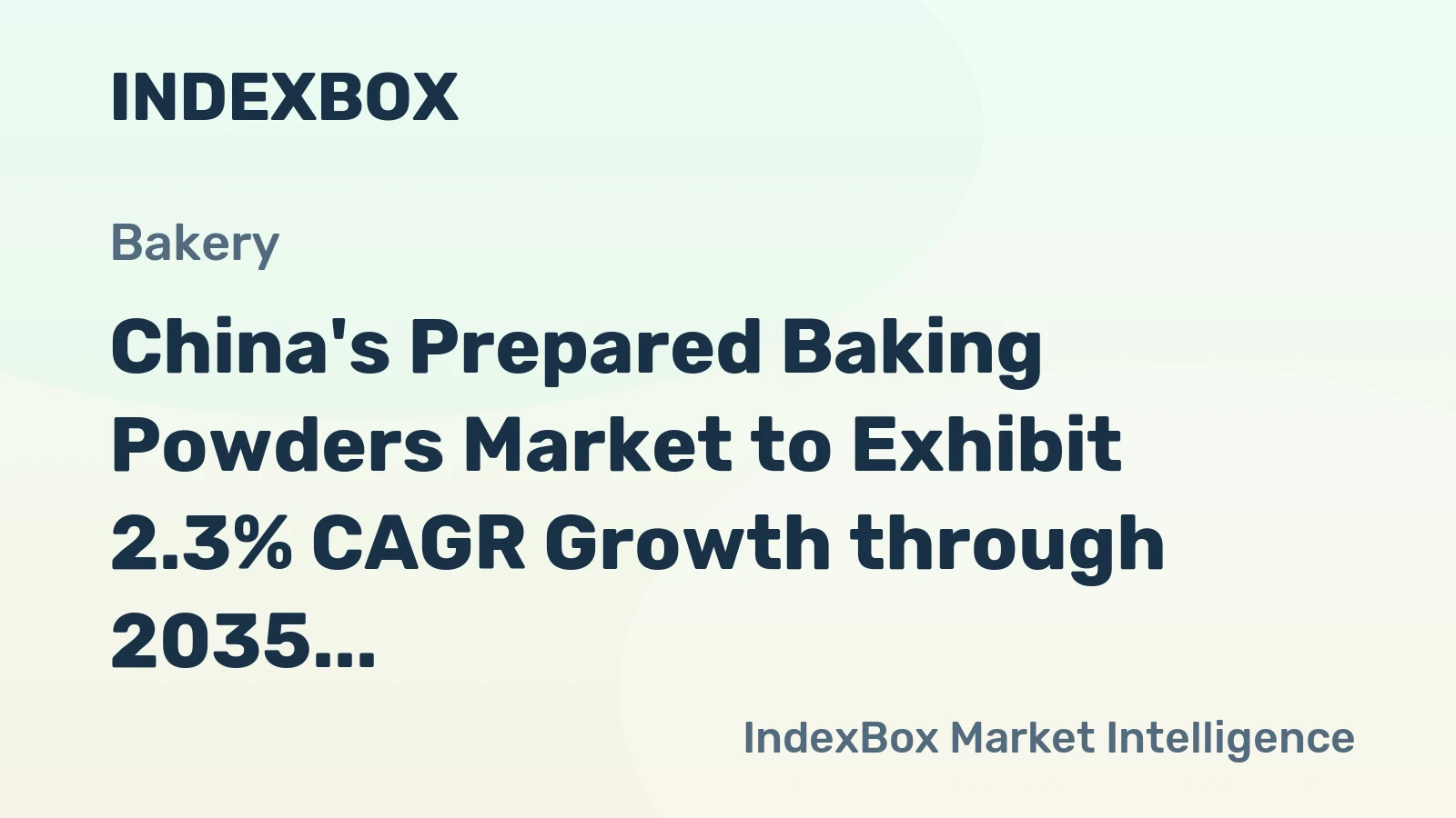 China's Prepared Baking Powders Market to Exhibit 2.3% CAGR Growth through 2035