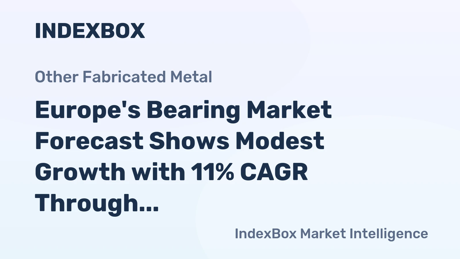 Europe's Bearing Market Forecast Shows Modest Growth with 11% CAGR Through 2035
