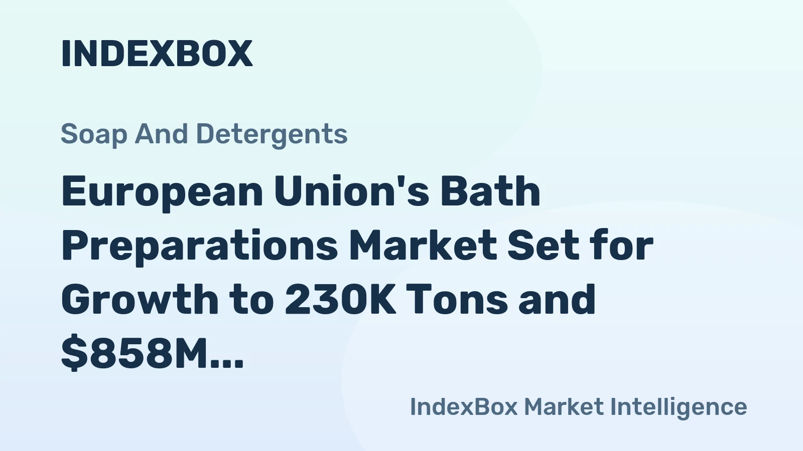 European Union's Bath Preparations Market Set for Growth to 230K Tons and $858M by 2035