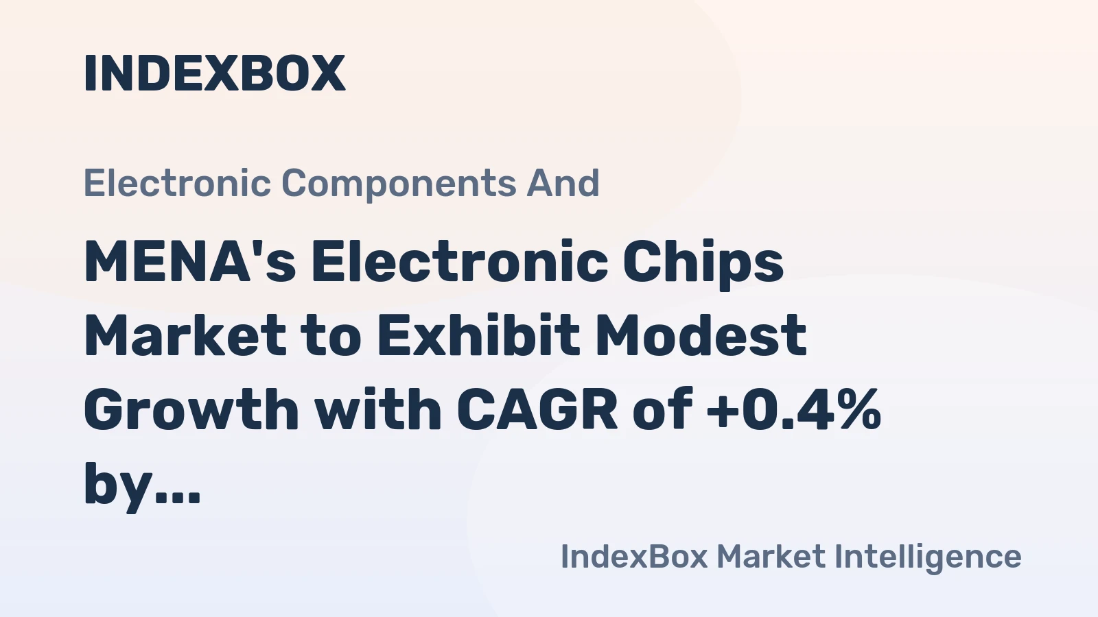 MENA's Electronic Chips Market to Exhibit Modest Growth with CAGR of +0.4% by 2035