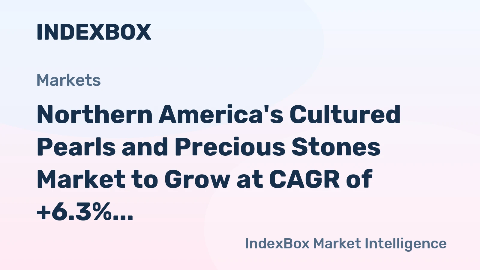 Northern America's Cultured Pearls and Precious Stones Market to Grow at CAGR of +6.3% to Reach $794.7B by 2035