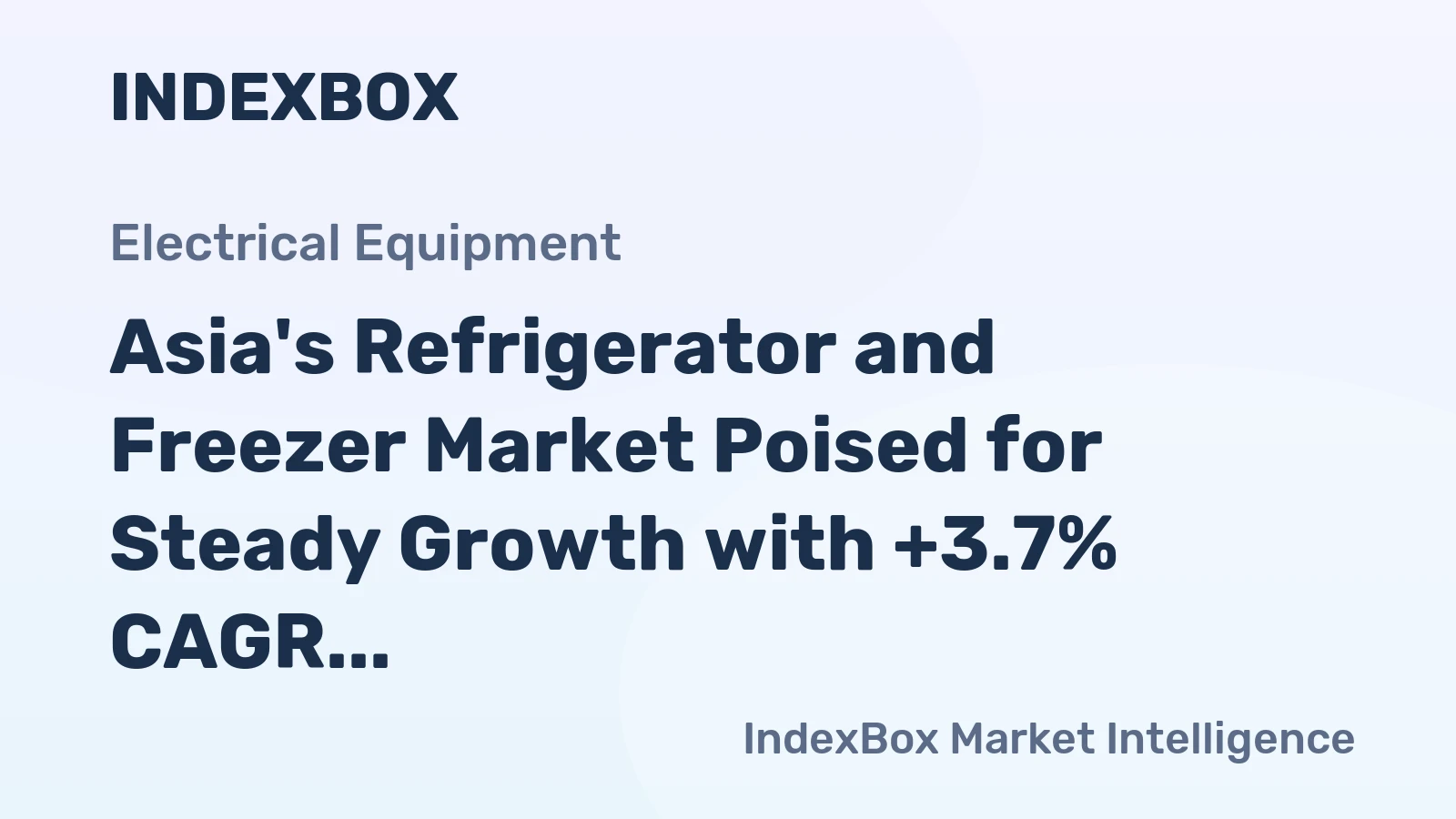 Asia's Refrigerator and Freezer Market Poised for Steady Growth with +3.7% CAGR in Value Through 2035