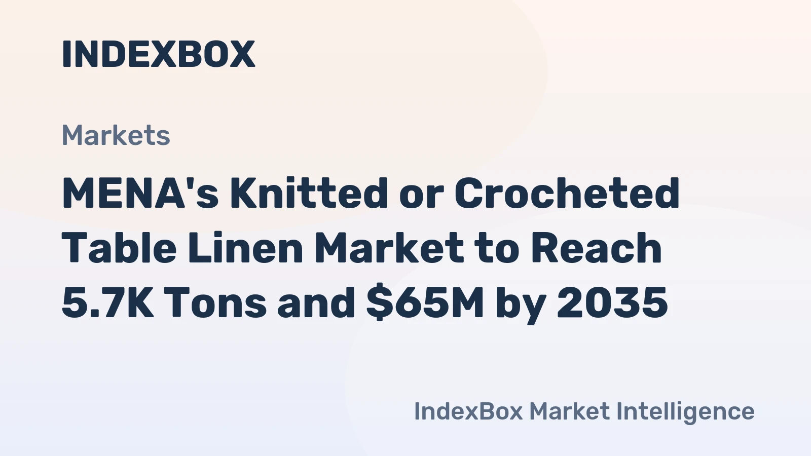 MENA's Knitted or Crocheted Table Linen Market to Reach 5.7K Tons and $65M by 2035