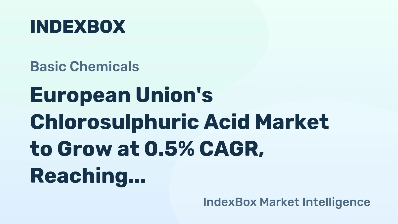 European Union's Chlorosulphuric Acid Market to Grow at 0.5% CAGR, Reaching $18M by 2035