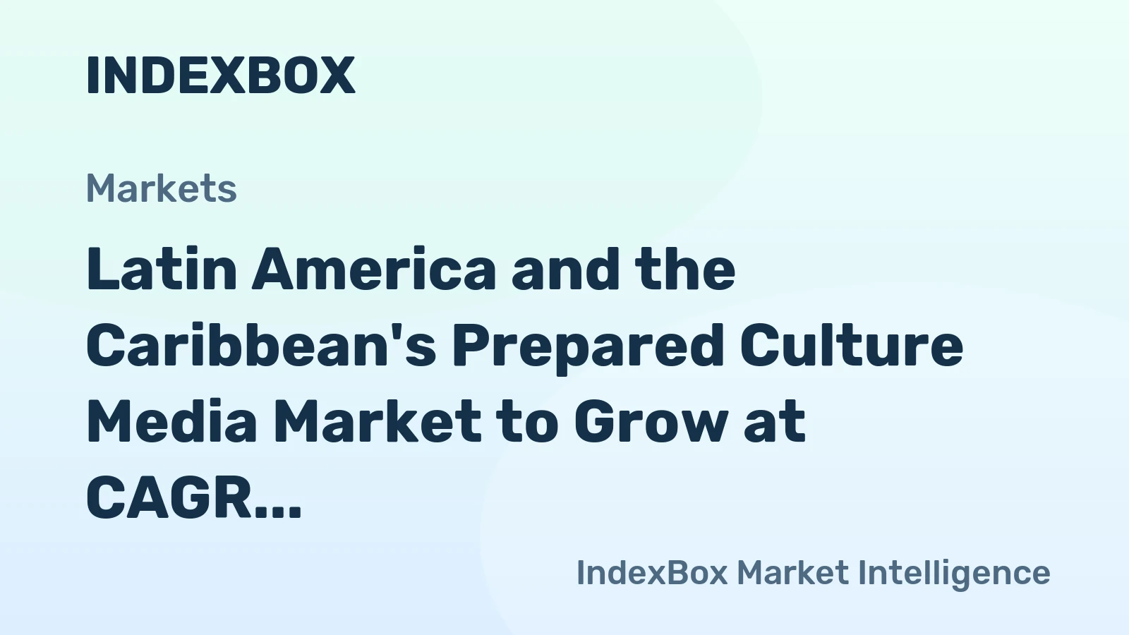 Latin America and the Caribbean's Prepared Culture Media Market to Grow at CAGR of +1.2% until 2035