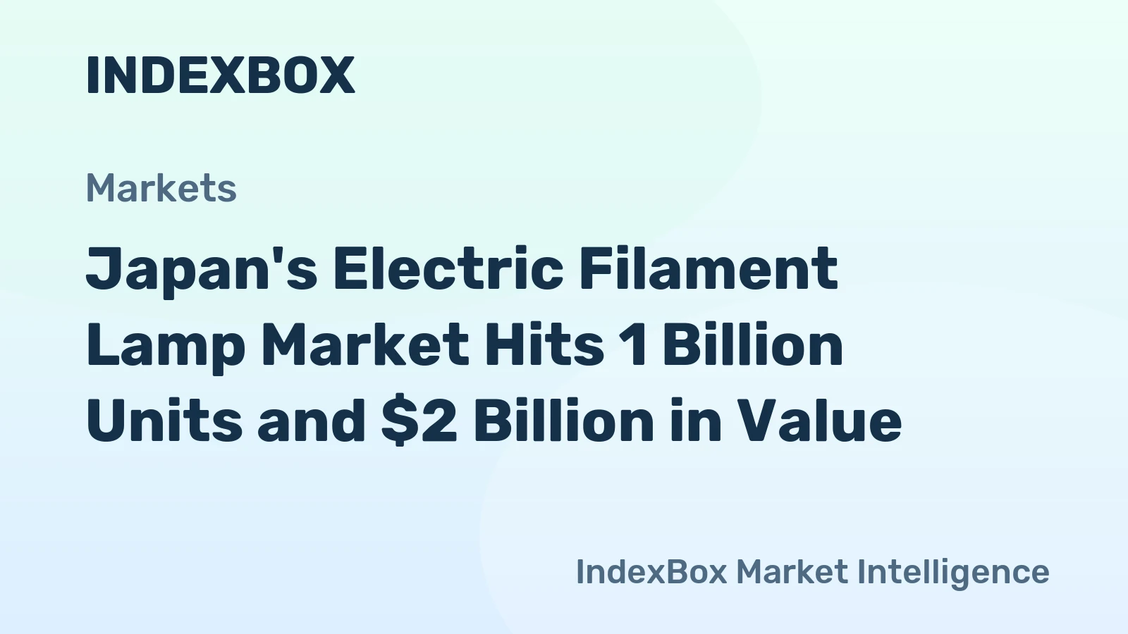 Japan's Electric Filament Lamp Market Hits 1 Billion Units and $2 Billion in Value