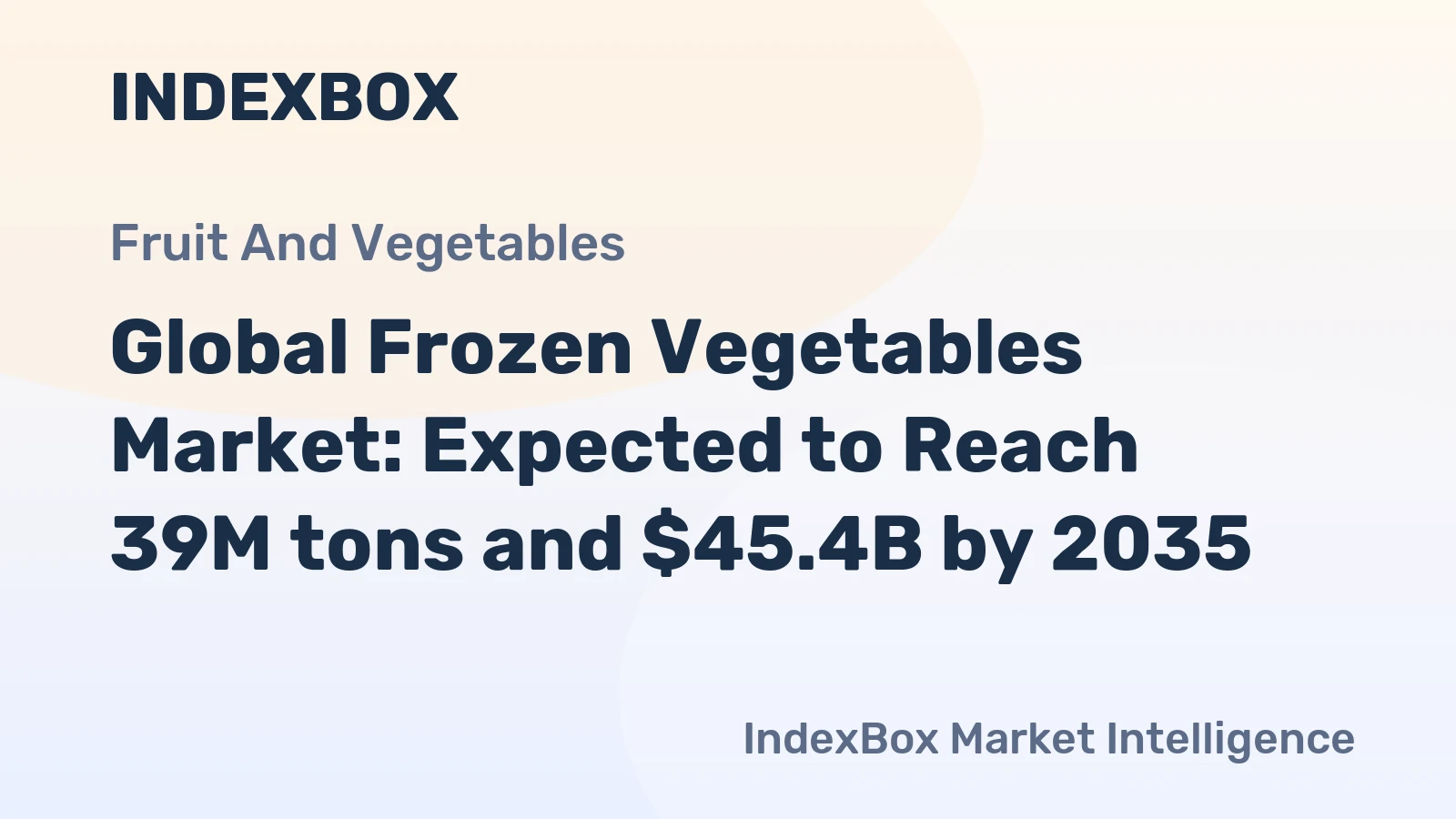 Global Frozen Vegetables Market: Expected to Reach 39M tons and $45.4B by 2035