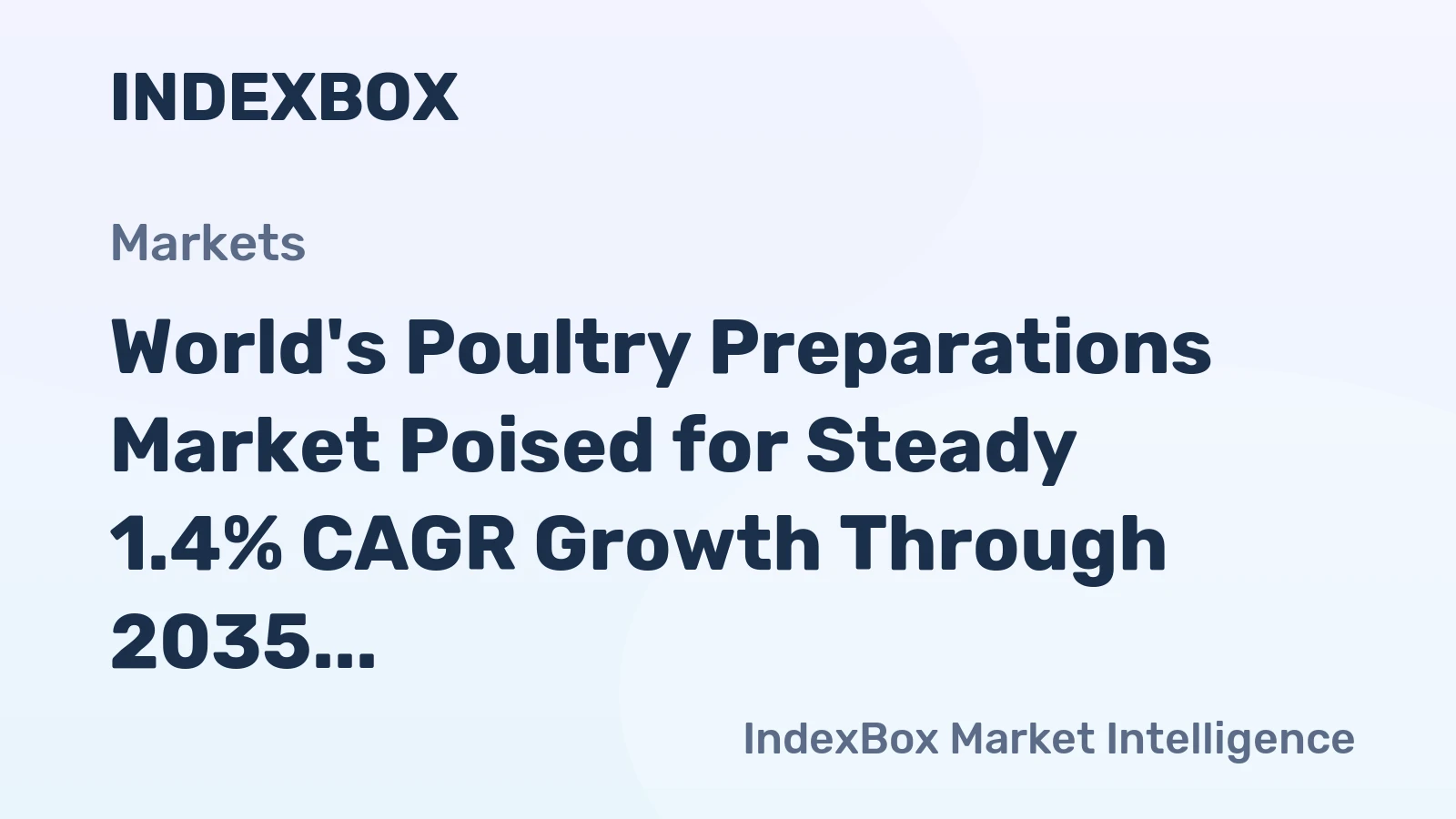 World's Poultry Preparations Market Poised for Steady 1.4% CAGR Growth Through 2035