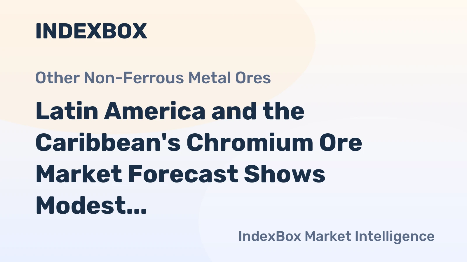 Latin America and the Caribbean's Chromium Ore Market Forecast Shows Modest 0.3% CAGR Growth Through 2035