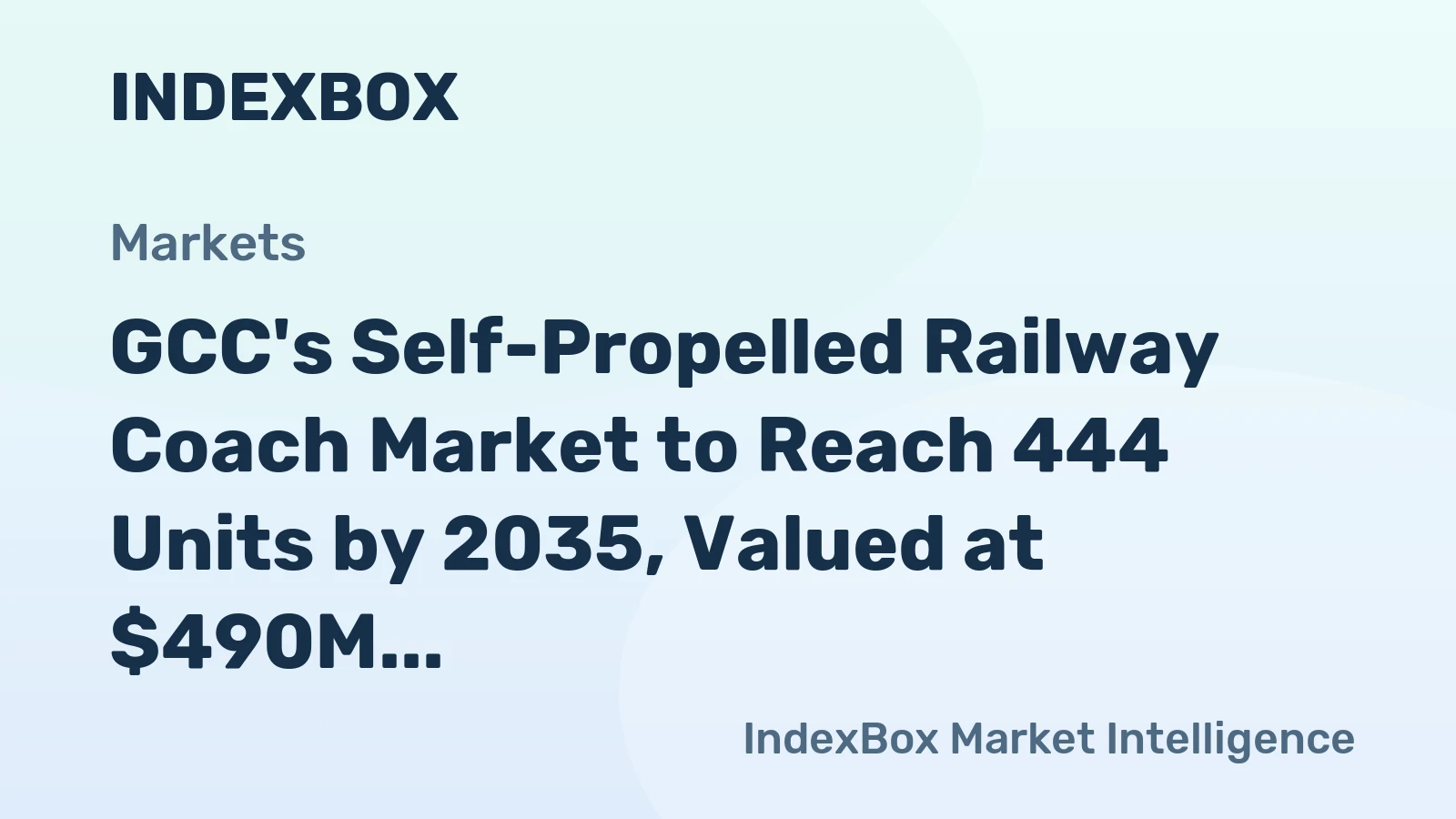GCC's Self-Propelled Railway Coach Market to Reach 444 Units by 2035, Valued at $490M