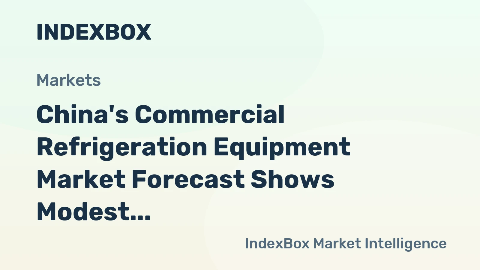 China's Commercial Refrigeration Equipment Market Forecast Shows Modest Growth With a +0.7% Volume CAGR Through 2035