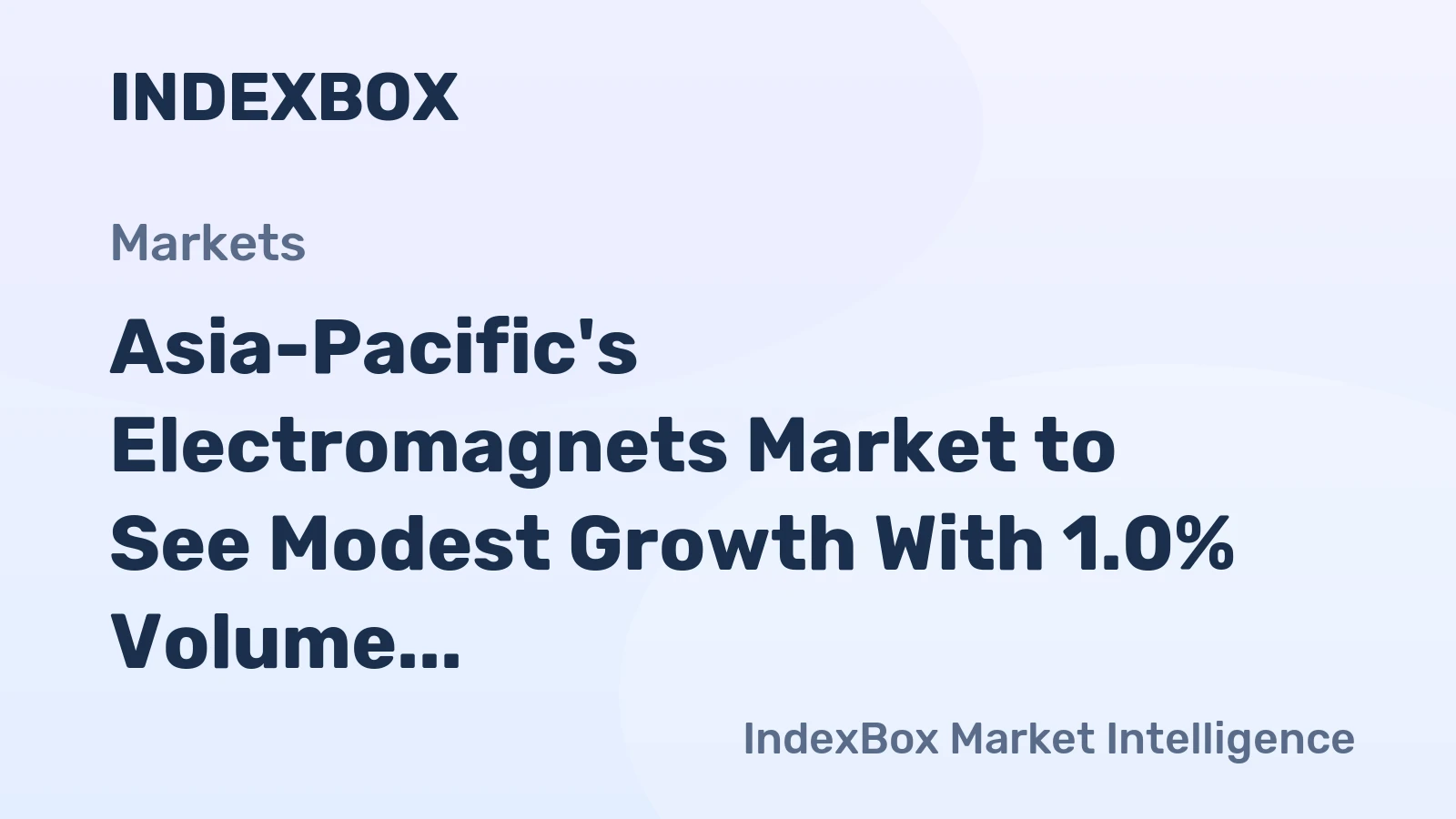 Asia-Pacific's Electromagnets Market to See Modest Growth With 1.0% Volume CAGR Through 2035