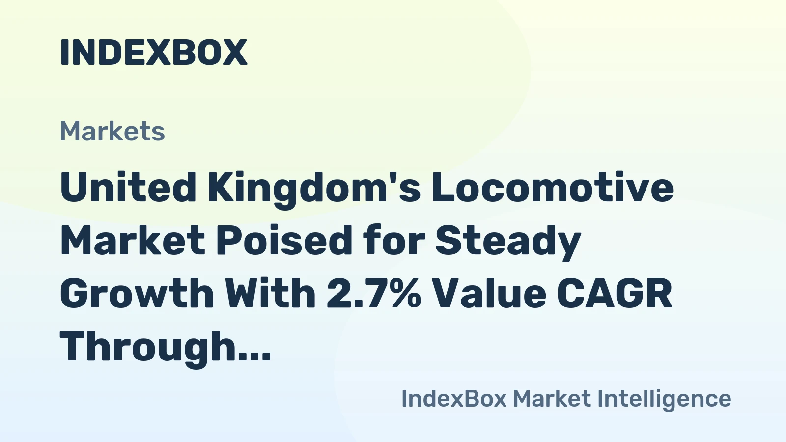 United Kingdom's Locomotive Market Poised for Steady Growth With 2.7% Value CAGR Through 2035