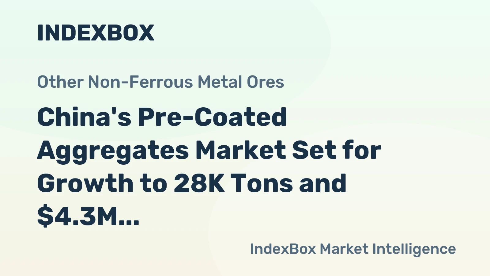 China's Pre-Coated Aggregates Market Set for Growth to 28K Tons and $4.3M
