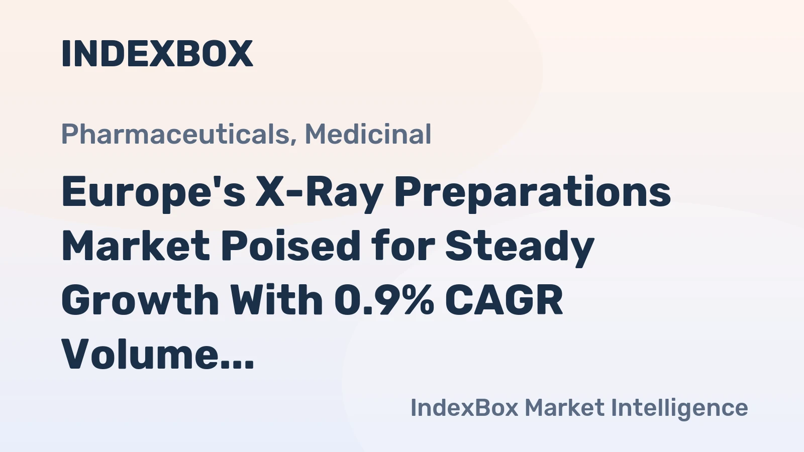 Europe's X-Ray Preparations Market Poised for Steady Growth With 0.9% CAGR Volume Increase