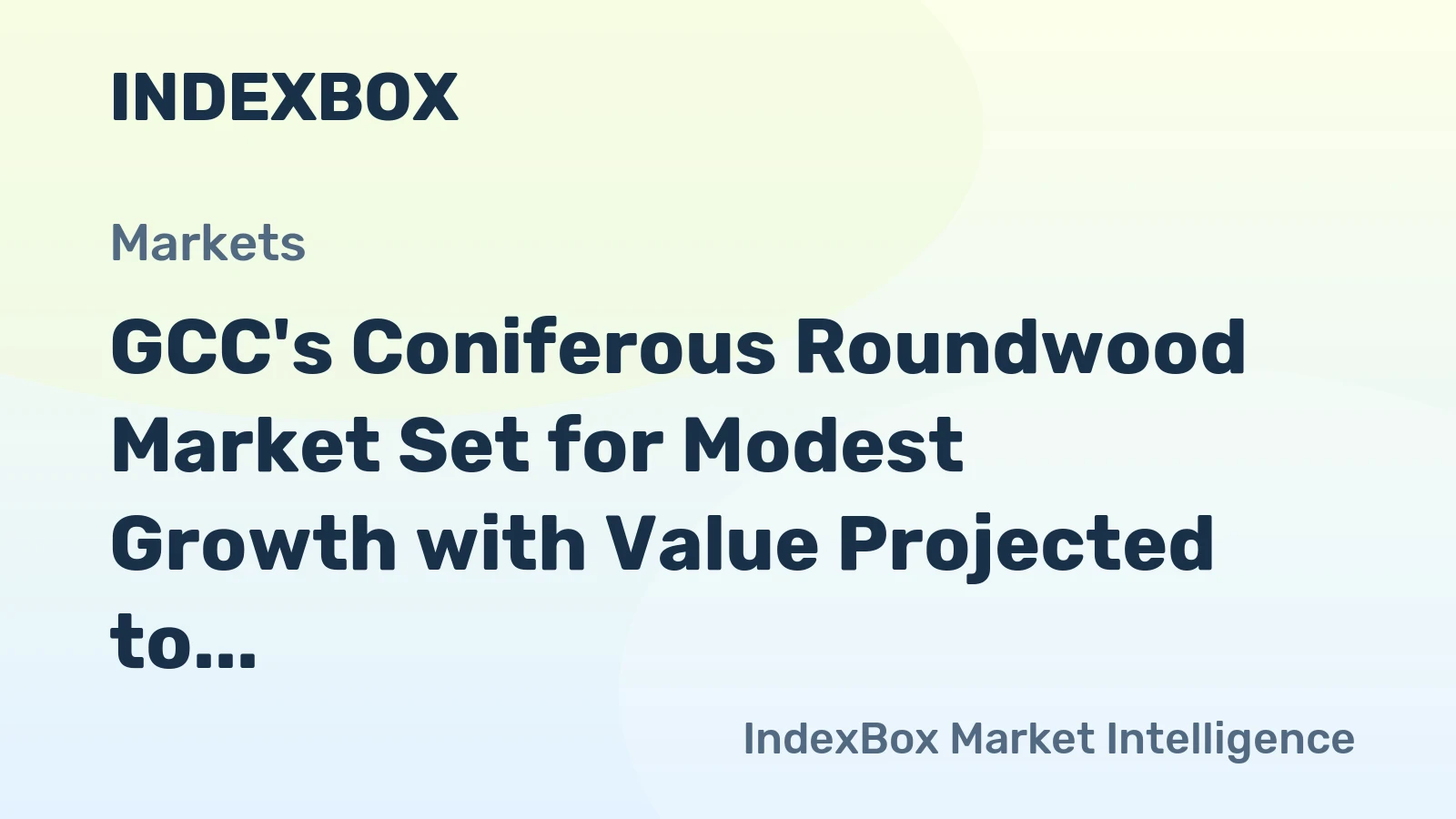 GCC's Coniferous Roundwood Market Set for Modest Growth with Value Projected to Reach $8.3M at a +1.8% CAGR