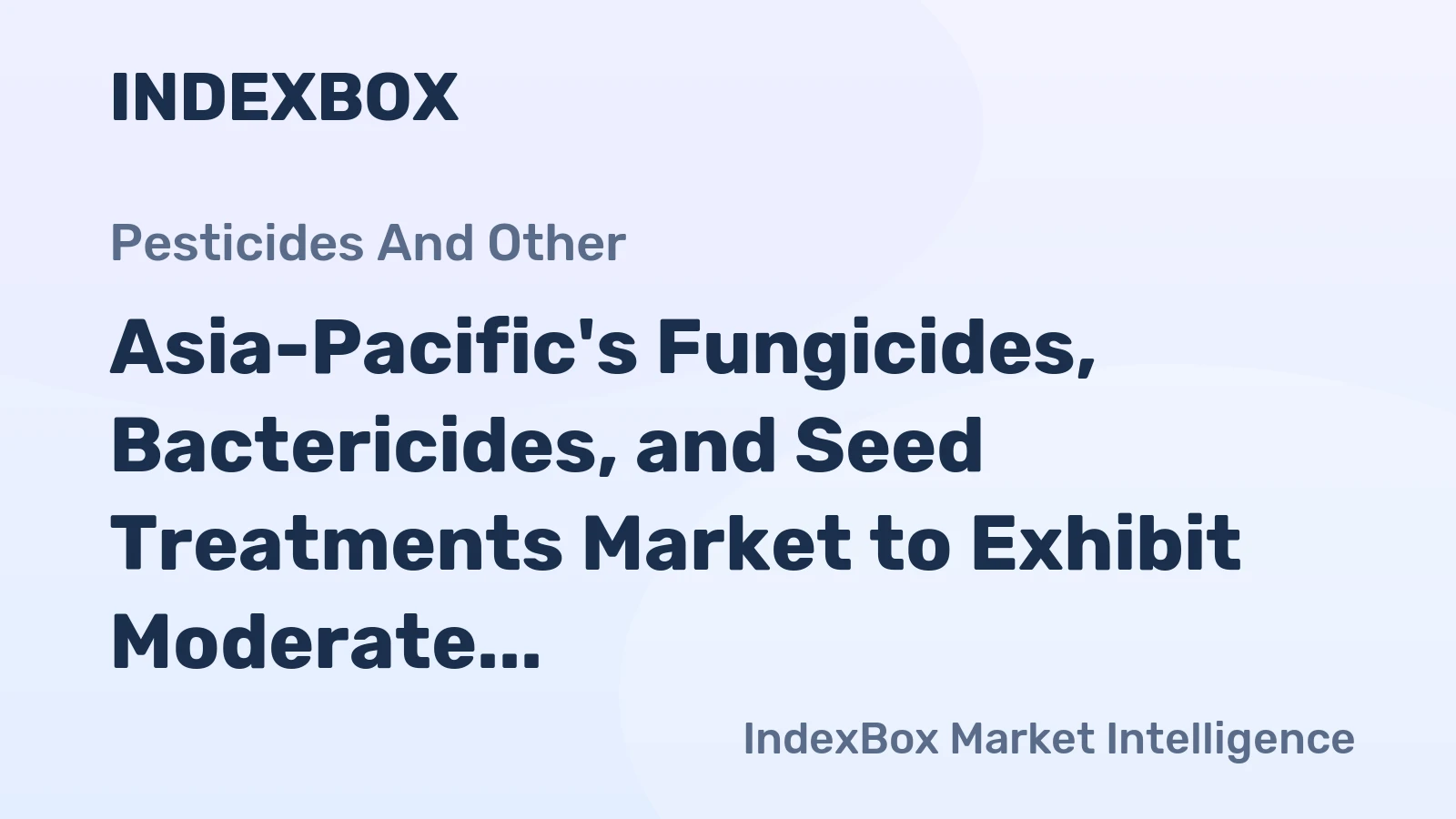 Asia-Pacific's Fungicides, Bactericides, and Seed Treatments Market to Exhibit Moderate Growth with CAGR of +2.3% through 2035