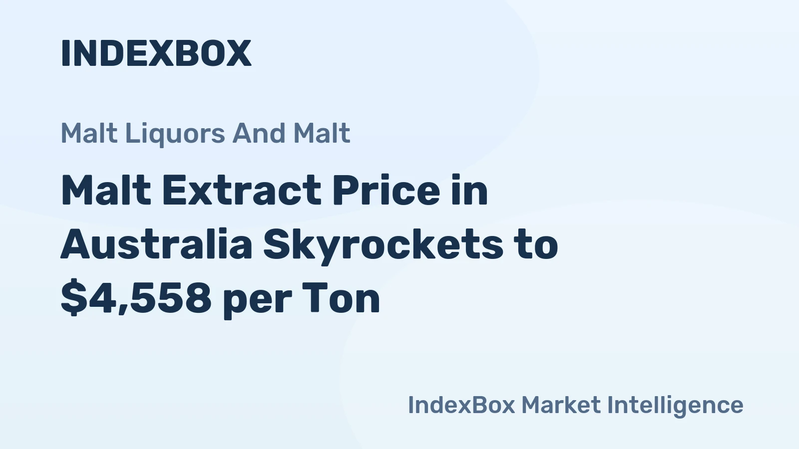 Malt Extract Price in Australia Skyrockets to $4,558 per Ton