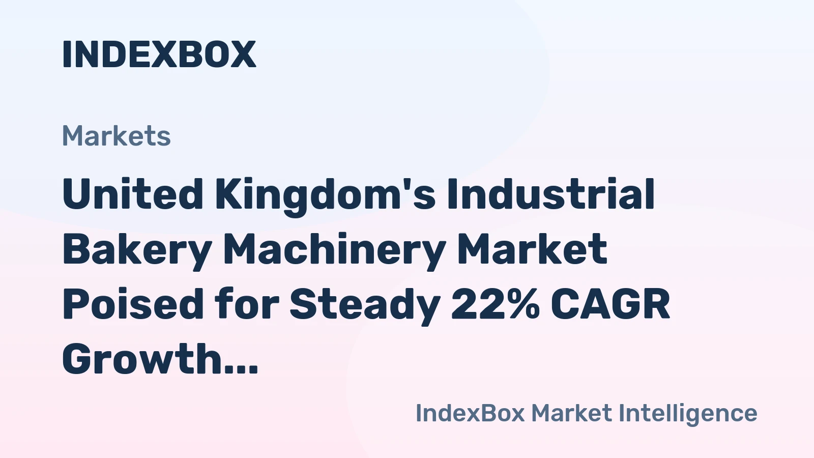 United Kingdom's Industrial Bakery Machinery Market Poised for Steady 22% CAGR Growth