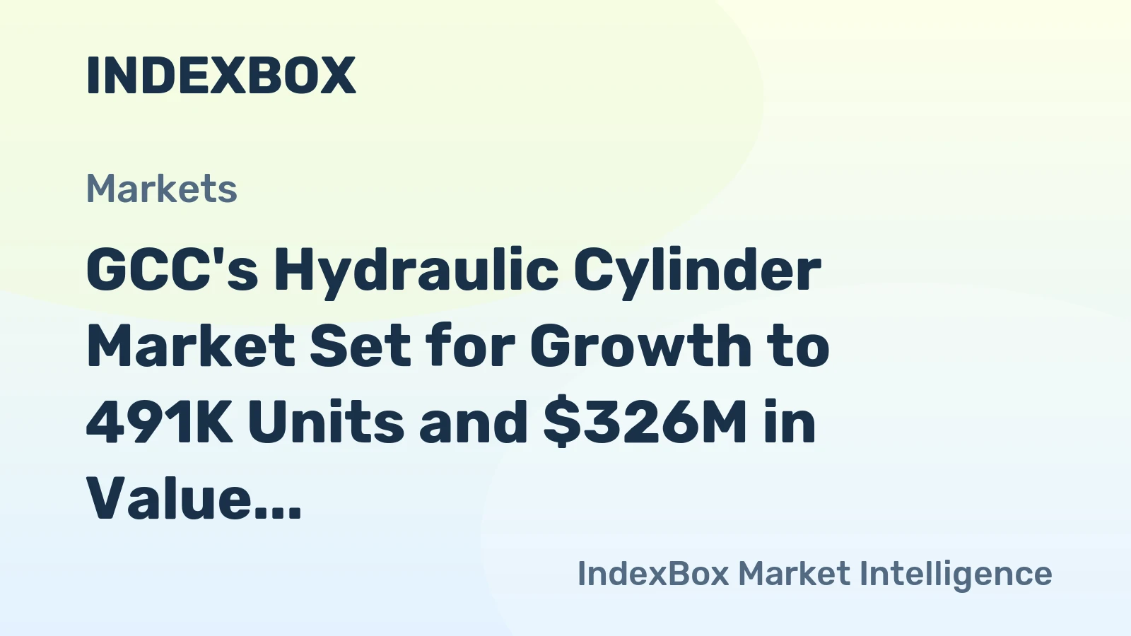 GCC's Hydraulic Cylinder Market Set for Growth to 491K Units and $326M in Value