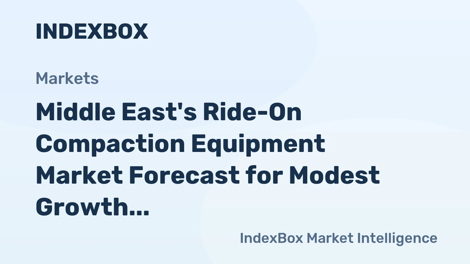 Middle East's Ride-On Compaction Equipment Market Forecast for Modest Growth with a +1.7% Value CAGR