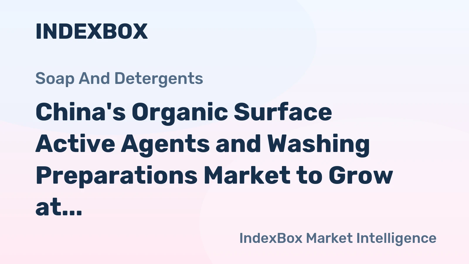 China's Organic Surface Active Agents and Washing Preparations Market to Grow at 4.8% CAGR, Reaching 30M Tons by 2035