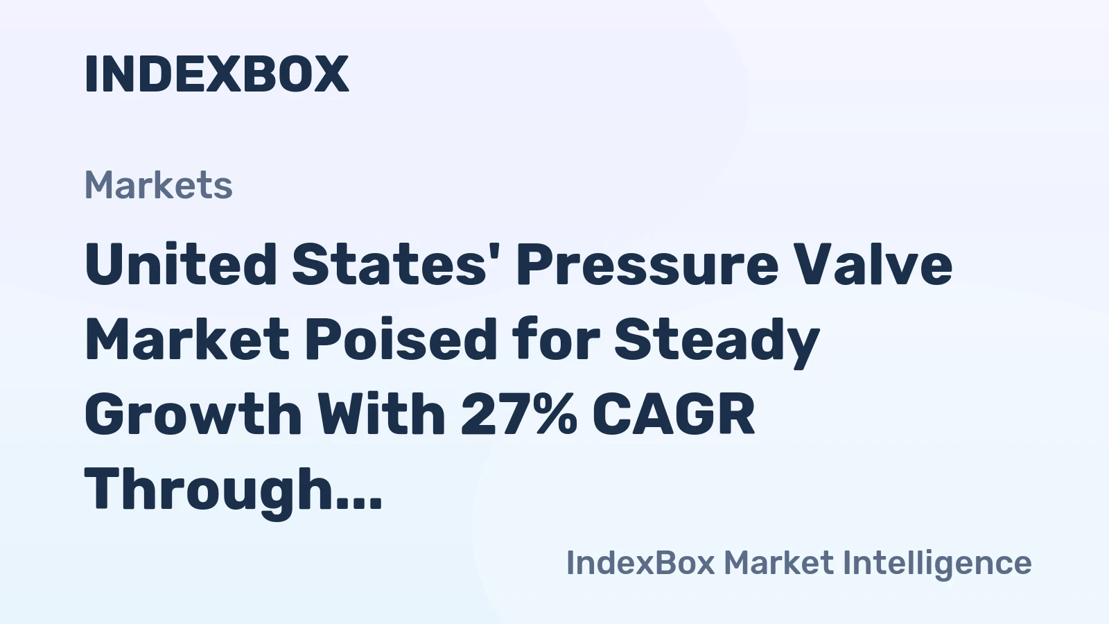 United States' Pressure Valve Market Poised for Steady Growth With 27% CAGR Through 2035